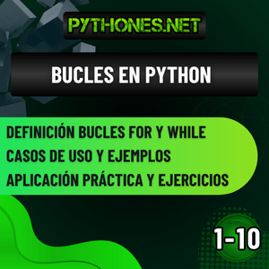 ⚡ Bucles en Python: (For, While) - Aprende a usarlos paso a paso - Programación en Python